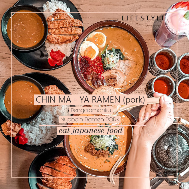 Nyobain Ramen di Chin Ma - Ya Ramen (pork) - Japanese Ramen Restaurant ...
